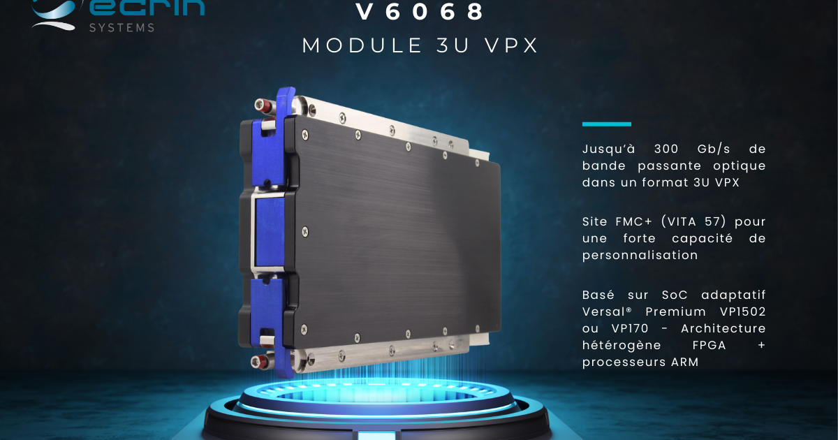 ECRIN Systems announces the release of the V6068 3U VPX NWV